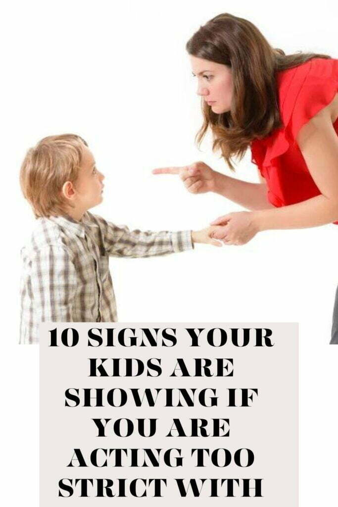 10 Signs Your Kids Are Showing If You Are Acting Too Strict with Them ...